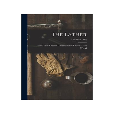 [预订]The Lather; v.39 (1938-1939) 9781014332813