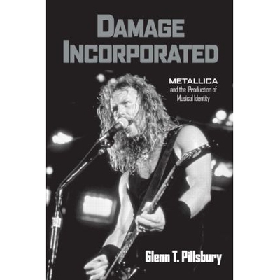 预订 Damage Incorporated Metallica and the Production of Musical Identity 重金属音乐  (HB: 415973732   GBP: 6.) 97804159