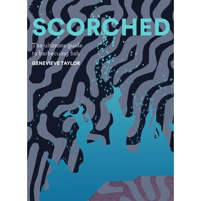 预订 Scorched: The Ultimate Guide to Barbecuing Fish: 9781837830350