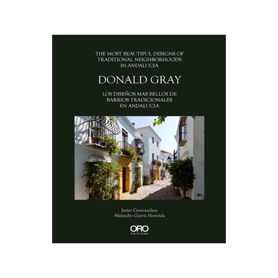 [预订]Donald Gray: The Most Beautiful Designs of Traditional Neighborhoods in Andalucia 9781954081949