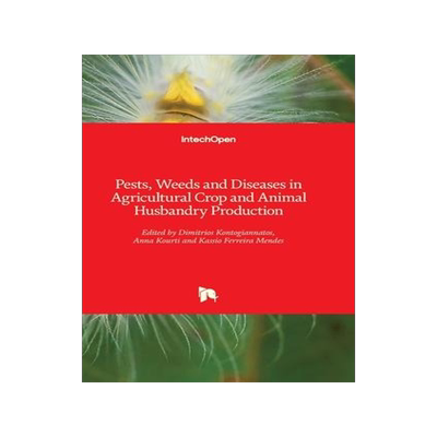 [预订]Pests, Weeds and Diseases in Agricultural Crop and Animal Husbandry Production 9781789238273