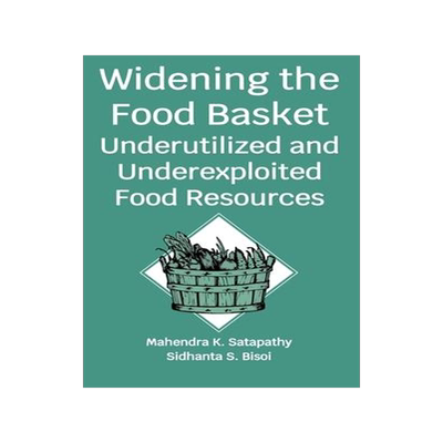 [预订]Widening The Food Basket: Underutilized And Underexploited Food Resources 9789389130225