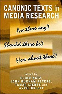 【预售】Canonic Texts in Media Research - Are There Any? Should There Be? How about These?