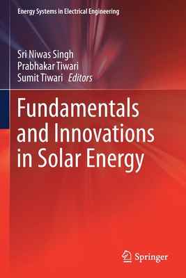 【预订】Fundamentals and Innovations in Solar Energy 9789813364585
