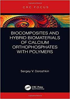 【预售】Biocomposites and Hybrid Biomaterials of Calcium Orthophosphates with Polymers