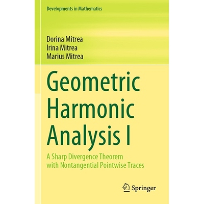 预订 Geometric Harmonic Analysis I A Sharp Divergence Theorem with Nontangential Pointwise Traces 几何谐波分析 I：具有非