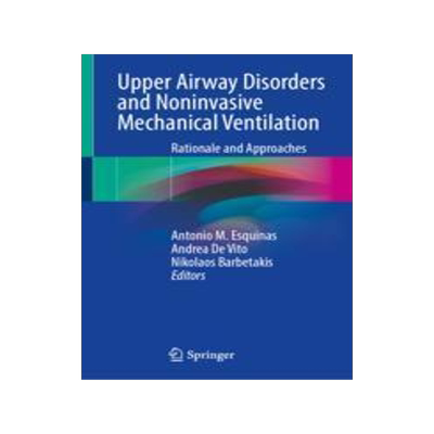 [预订]Upper Airway Disorders and Noninvasive Mechanical Ventilation: Rationale and Approaches 9783031324864