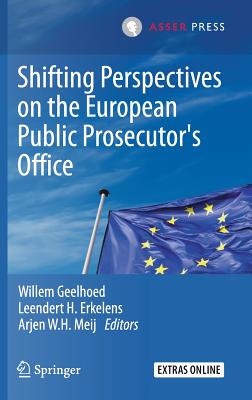 【预订】Shifting Perspectives on the European Public Prosecutor’s Office