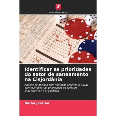 预订 Identificar as prioridades do setor de saneamento na Cisjordânia: Análise de decisão com múltiplos critérios (