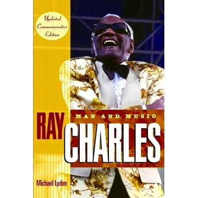 预订 Ray Charles: Man and Music, Updated Commemorative Edition 雷·查尔斯：人与音乐 更新纪念版: 9781138473713