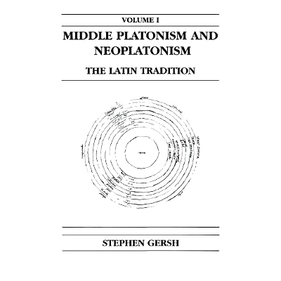预订 Middle Platonism and NeoPlatonism, Volume 1: The Latin Tradition: 9780268014384