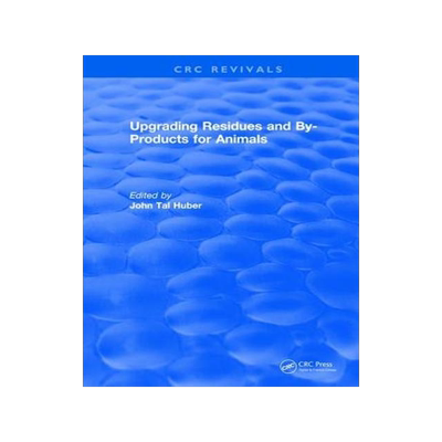 [预订]Upgrading Residues and By-products for Animals 9781315898353