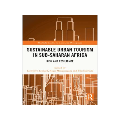 [预订]Sustainable Urban Tourism in Sub-Saharan Africa 9780367682835