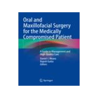 [预订]Oral and Maxillofacial Surgery for the Medically Compromised Patient