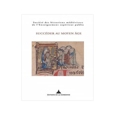 [预订]Succéder au Moyen Age 9791035108991