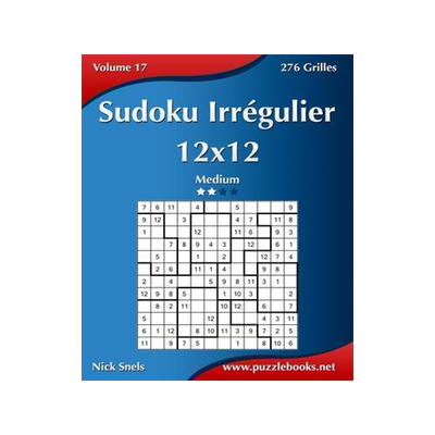 [预订]Sudoku Irregulier 12x12 - Medium - Volume 17 - 276 Grilles 9781512007961