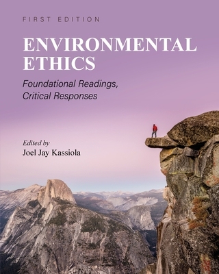 【预订】Environmental Ethics: Foundational Readings, Critical Responses