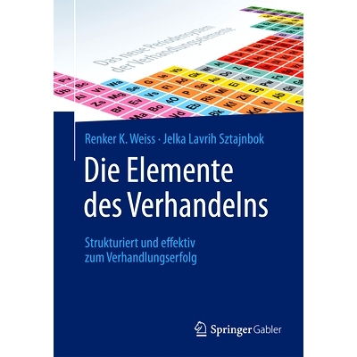 预订 Die Elemente des Verhandelns: Strukturiert und effektiv zum Verhandlungserfolg: 9783658445959