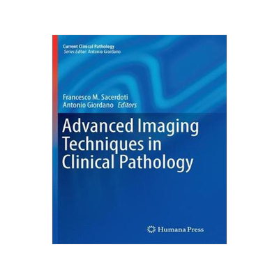 预订 Advanced Imaging Techniques in Clinical Pathology