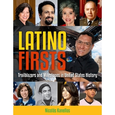 预订 Latino Firsts: Trailblazers and Milestones in United States History: 9781578598700