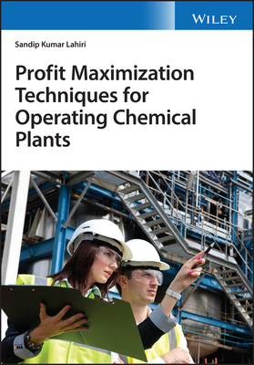 【预订】Profit Maximization Techniques For Operating Chemical Plants