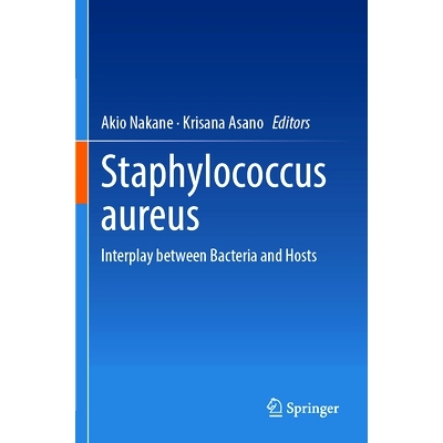 预订 Staphylococcus aureus: Interplay between Bacteria and Hosts 金黄色葡萄球菌：细菌与宿主之间的相互作用: 9789819994304