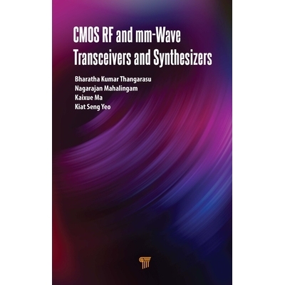 预订 CMOS RF and mm-Wave Transceivers and Synthesizers 互补金属氧化物半导体射频与毫米波收发器与合成器: 9789815129809