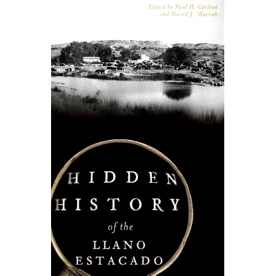 预订 Hidden History of the Llano Estacado: 9781540227478