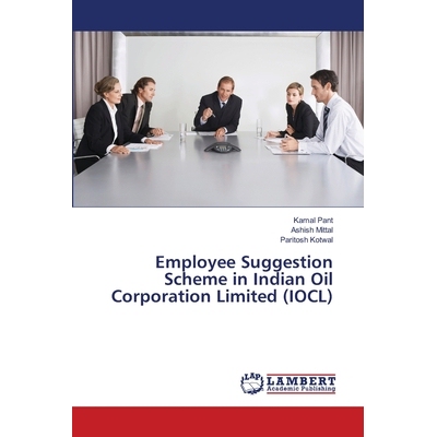 预订 Employee Suggestion Scheme in Indian Oil Corporation Limited (Iocl): 9783659411564