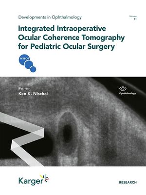 【预订】Integrated Intraoperative Ocular Coherence Tomography for Pediatric Ocular Surgery 9783318068535