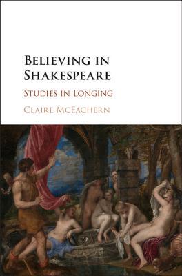 【预订】Believing in Shakespeare
