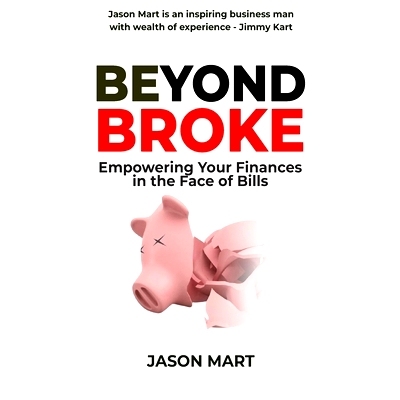 预订 Beyond Broke: Empowering Your Finances in the Face of Bills: 9798862165258