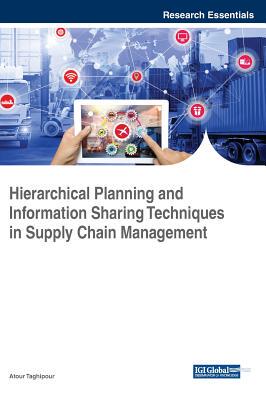 【预订】Hierarchical Planning and Information Sharing Techniques in Supply Chain Management
