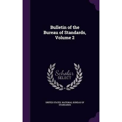 预订 Bulletin of the Bureau of Standards, Volume 2: 9781359099907