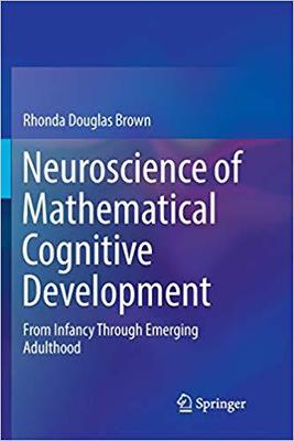 【预售】Neuroscience of Mathematical Cognitive Development: From Infancy Through Emerging Adulthood