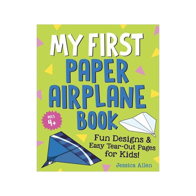 [预订]My First Paper Airplane Book: Fun Designs and Easy Tear-Out Pages for Kids! 9780593690383