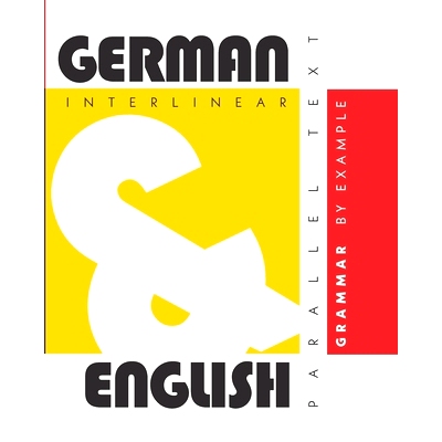 预订 German Grammar By Example: Dual Language German-English, Interlinear & Parallel Text: 9781952161056