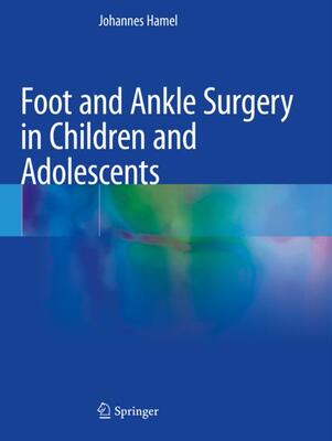 【预订】Foot and Ankle Surgery in Children and Adolescents 9783030581107