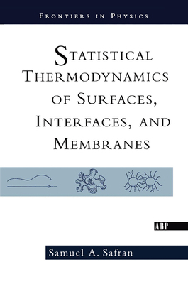 【预订】Statistical Thermodynamics of Surfaces, Interfaces, and Membranes