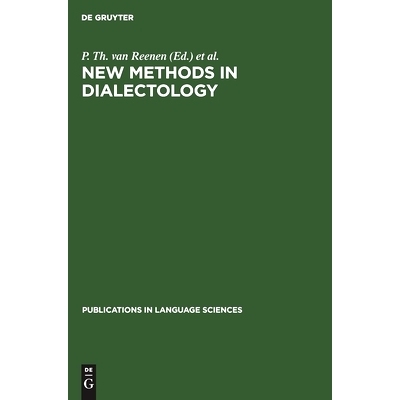 预订 New Methods in Dialectology: Proceedings of a Workshop held at the Free University of Amsterdam, December, 7–10, 1