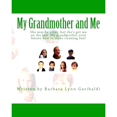 预订 My Grandmother and Me: She may be older, but she’s got me on the run. My grandmother even knows how to make cleani