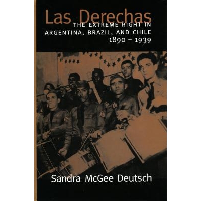 预订 Las Derechas: The Extreme Right in Argentina, Brazil, and Chile, 1890-1939: 9780804745994