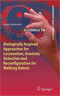 【预订】Biologically Inspired Approaches for Locomotion, Anomaly Detection and Reconfiguration 9783642225048