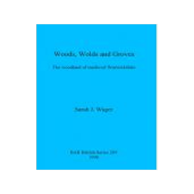 [预订]Woods, wolds and groves 9780860549338