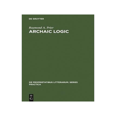 [预订]Archaic Logic 9789027931559