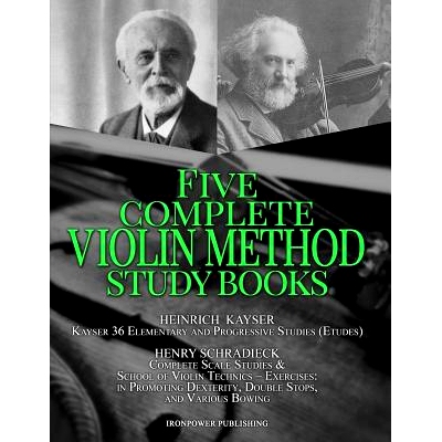 预订 Kayser 36 Elementary and Progressive Studies (Etudes), Schradieck Complete Scale Studies & School of Violin Technic