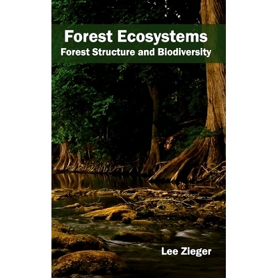 预订 Forest Ecosystems: Forest Structure and Biodiversity 森林生态系统：森林结构与生物多样性: 9781632393432