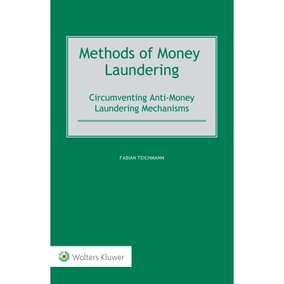 预订 Methods of Money Laundering: Circumventing Anti-Money Laundering Mechanisms 洗钱方法:规避反洗钱机制: 9789403537238