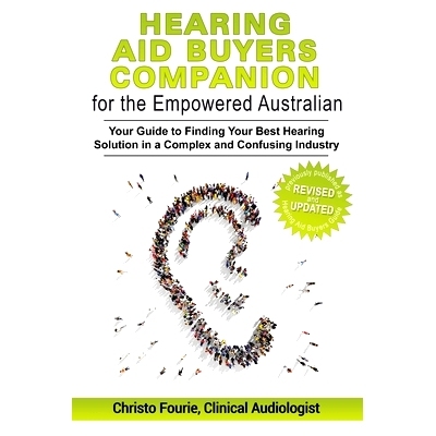 预订 Hearing Aid Buyer’s Companion for the Empowered Australian: Your guide to finding your best hearing solution in a
