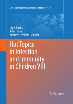 【预订】Hot Topics in Infection and Immunity in Children VIII